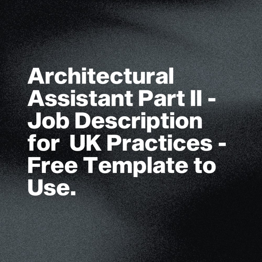 Architectural Assistant Part II Job Description Template