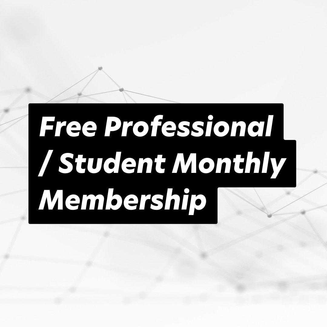 Free Professional/Student Monthly Membership