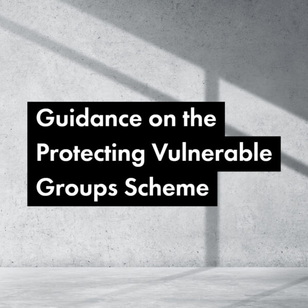 Understanding Scotland's Protecting Vulnerable Groups Scheme