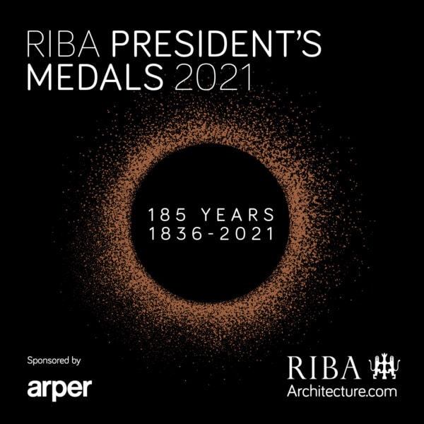 Highlights Of The RIBA President's Medal 2021